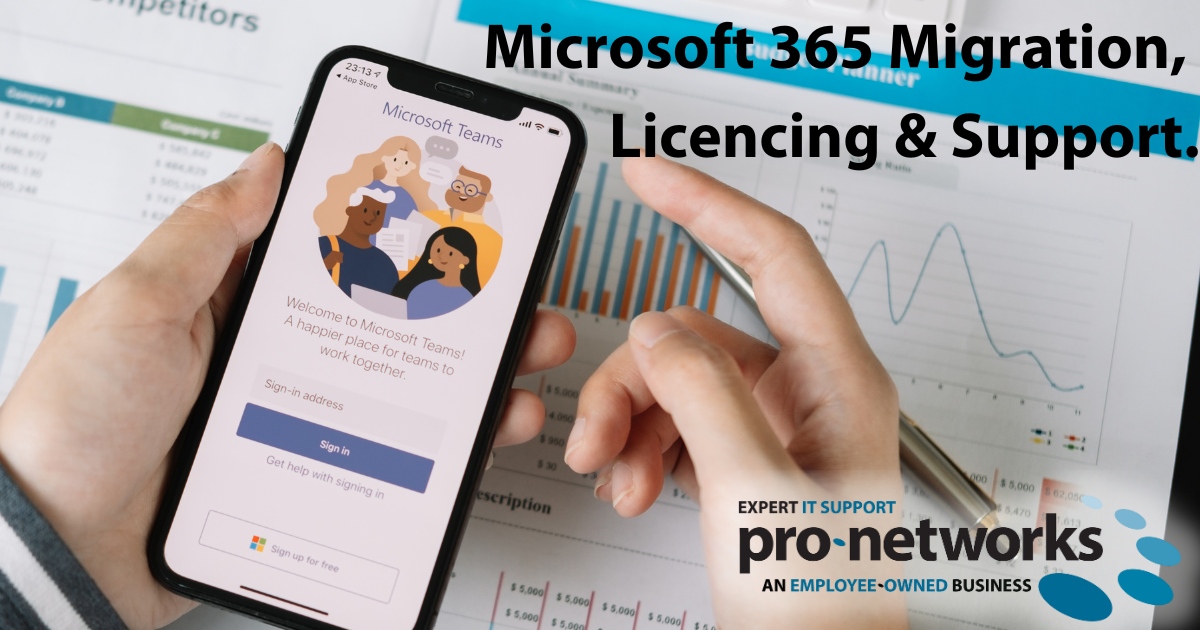 Microsoft 365 Migration, Licencing & Support | Pro-Networks Microsoft 365 Migration, Licencing & Support | Pro-Networks